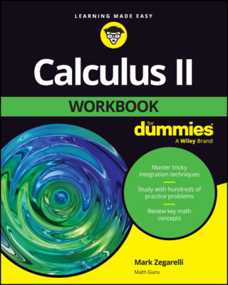 NEW BOOK Calculus II Workbook For Dummies by Mark Zegarelli (2023) | eBay