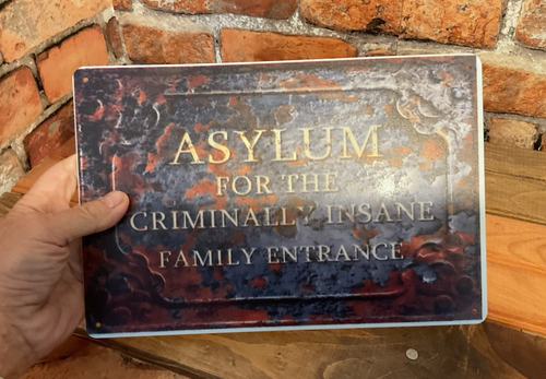 8"x12" Vintage Retro Style Humorous "Asylum For the Crimanally Insane ...