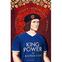 King Power Richard III Leicester City s | Offer of the day