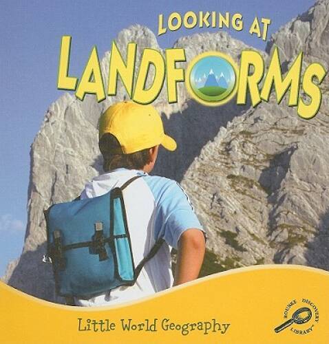 Looking at Landforms (Little World Geography) - Hardcover - GOOD ...