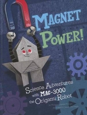Origami Science Adventures Magnet Power Science Adventures with Mag ...