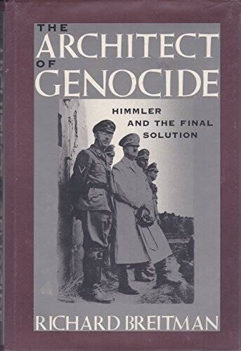 The Architect of Genocide: Himmler and the Final Solution - ACCEPTABLE ...