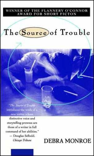 Source of Trouble by Debra Monroe: New 9780671897161| eBay