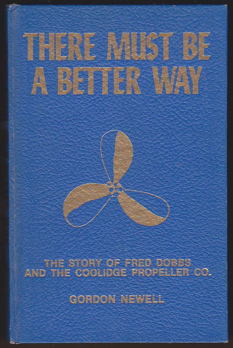 THERE MUST BE A BETTER WAY The Story of Fred Dobbs and the Coolidge ...