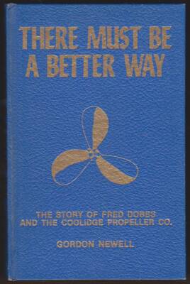 THERE MUST BE A BETTER WAY The Story of Fred Dobbs and the Coolidge ...