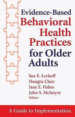 Evidence-Based Behavioural Health Practices for Older Adults : A Guide ...