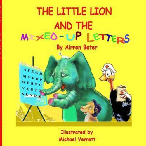 Little Lion and the Mixed-Up Letters by Airren Beter (2016, Trade ...