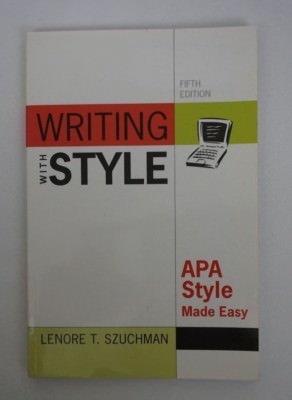 Writing with Style: APA Style Made Easy by Szuchman, Lenore T ...