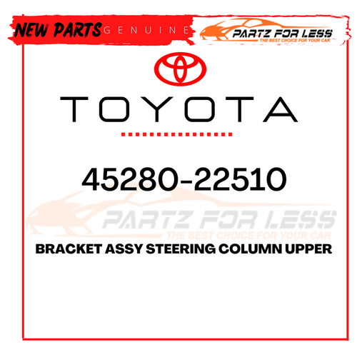 45280-22510 TOYOTA GENUINE BRACKET ASSY STEERING COLUMN UPPER ...