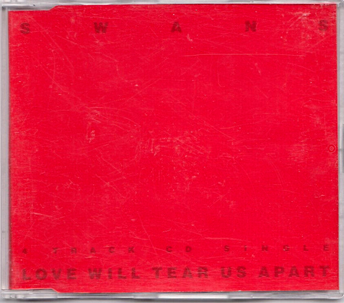 Swans – Love Will Tear Us Apart - Import UK 4 Track Single PROD 23 Rare ...