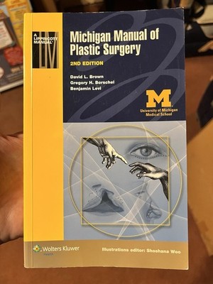 Michigan Manual of Plastic Surgery by MD Brown, David L: New; 2nd ...