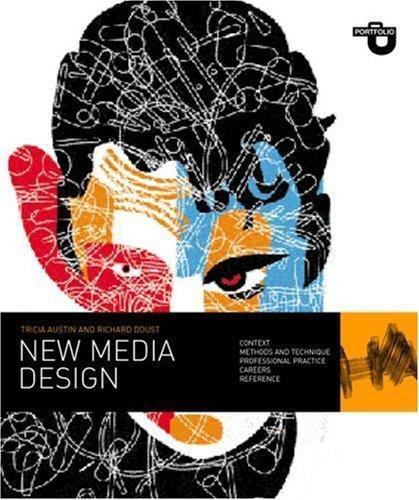 New Media Design by Tricia Austin and Richard Doust (2007, Trade ...