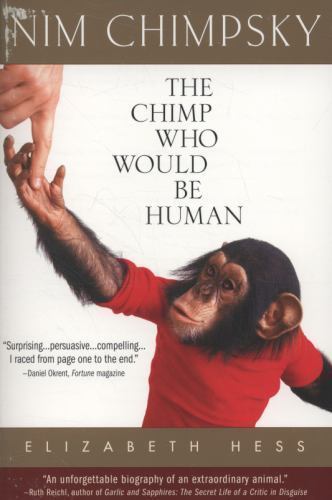 Nim Chimpsky : The Chimp Who Would Be Human by Elizabeth Hess (2008, Uk ...