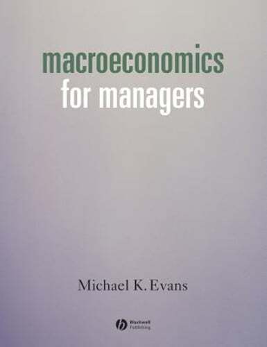 Macroeconomics for Managers by Michael K Evans: Used 9781405101448 | eBay