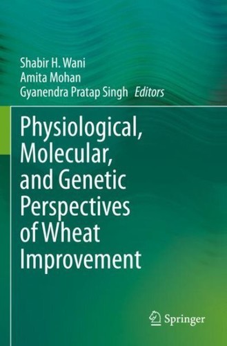 Physiological, Molecular, and Genetic Perspectives of Wheat Improvement ...
