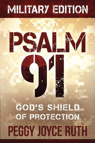 Psalm 91: God's Shield of Protection by Ruth, Peggy Joyce [Paperback ...
