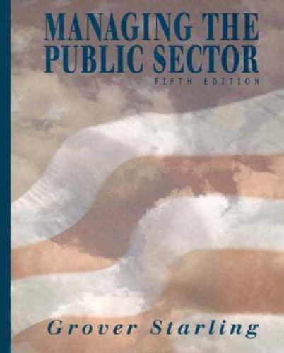 Managing the Public Sector by Grover Starling (1997, Trade Paperback ...
