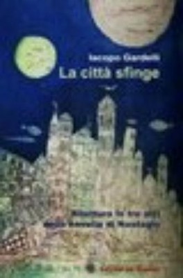 Iacopo Gardelli La città sfinge. Rilettura in tre atti della novel ...