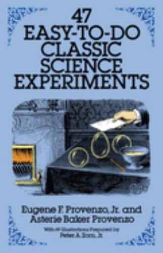 47 Easy-to-Do Classic Science Experiments Paperback 9780486258560 | eBay