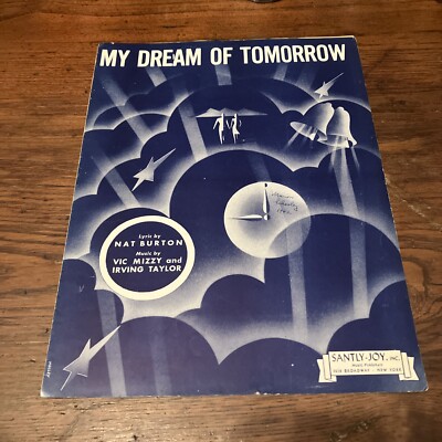 1943 Sheet Music My Dream Of Tomorrow Nat Burton Vic Mizzy Irving ...