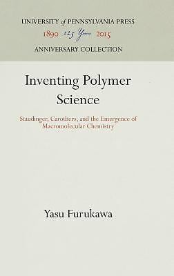 Anniversary Collection: Inventing Polymer Science : Staudinger ...
