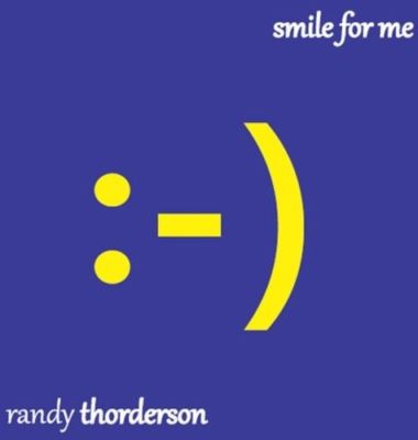Smile For Me - Randy Thorderson (CD MINT) SHIPS FAST/FREE #4 | eBay