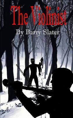 Violinist by Barry Slater (2016, Trade Paperback) for sale online | eBay