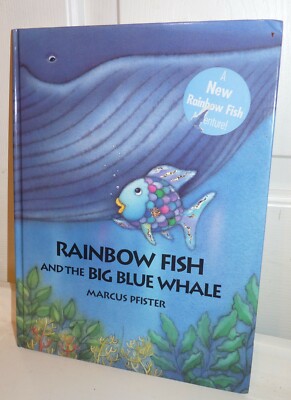 Rainbow Fish: Rainbow Fish and the Big Blue Whale by Marcus Pfister ...