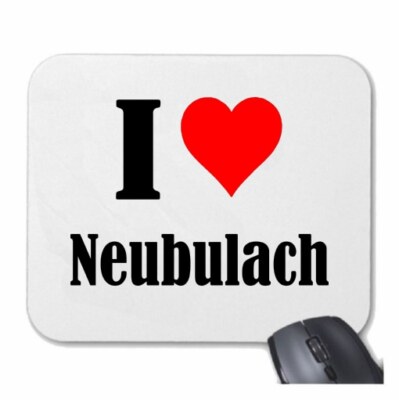 MOUSEPAD Mauspad I Love Neubulach Ich Liebe Neubulach | eBay.de