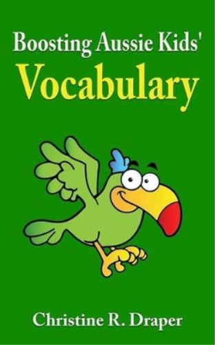 Christine R Draper Boosting Aussie Kids' Vocabulary (Poche) | eBay