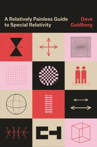 Relatively Painless Guide to Special Relativity by Dave Goldberg (2023, Trade Paperback) for ...