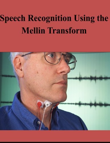 Speech Recognition Using the Mellin Transform 9781502959430 Fast Free ...