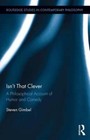 Isn't that Clever: A Philosophical Account of Humor and Comedy by ...
