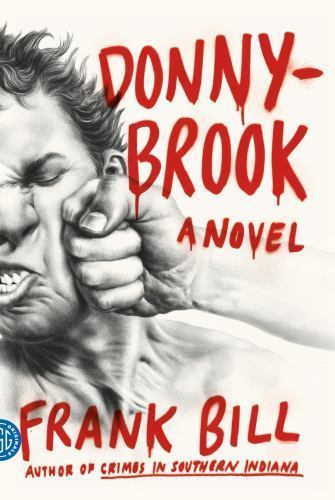 Donnybrook by Bill, Frank 9780374532895| eBay