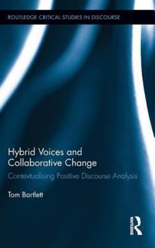 Routledge Critical Studies in Discourse Ser.: Hybrid Voices and ...