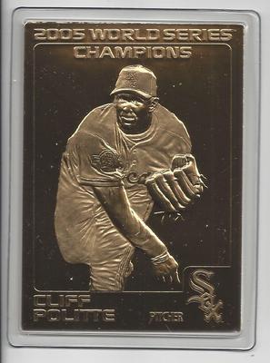 Cliff Politte 2005 Danbury Mint Chicago White Sox WS Sealed 22 kt Gold ...