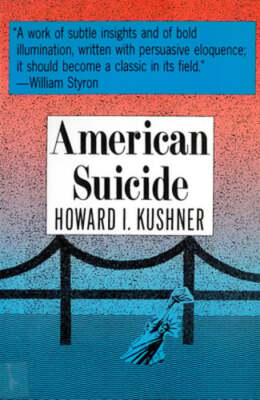 American Suicide: A Psycocultural Exploration by Howard Kushner: New | eBay