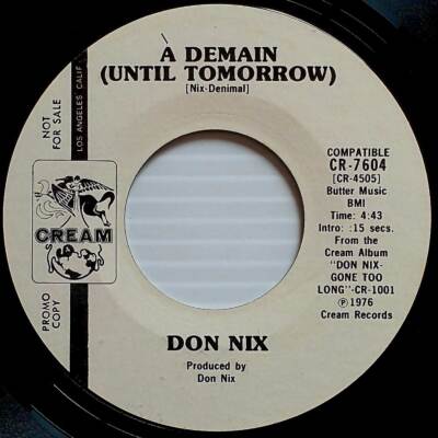 Don Nix - A Demain (Until Tomorrow) [7" 45 rpm Promo] Cream Records CR ...