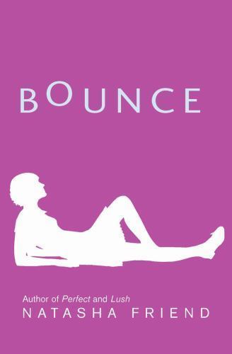 Bounce by Natasha Friend 9780439853538| eBay