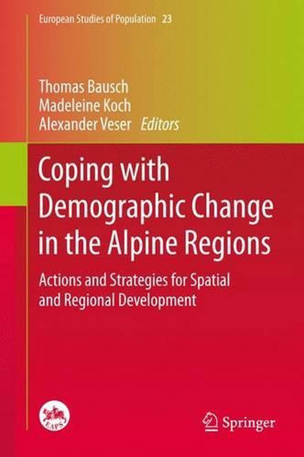 Coping with Demographic Change in the Alpine Regions: Actions and ...