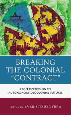 Everisto Benyera Breaking the Colonial "Contract" (Taschenbuch ...