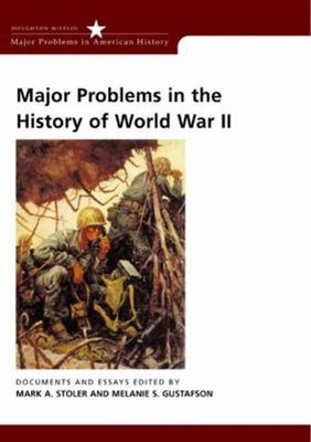 Major Problems in the History of World War II : Documents and Ess ...