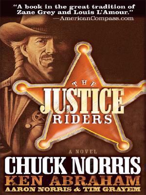 The Justice Riders Ser.: The Justice Riders by Ken Abraham, Chuck ...