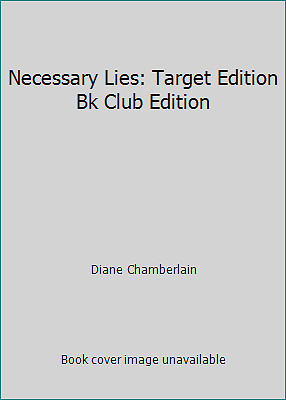 Necessary Lies: Target Edition Bk Club Edition by Diane Chamberlain | eBay