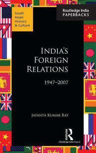 South Asian History and Culture Ser.: India's Foreign Relations, 1947 ...