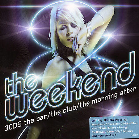 Weekend: The Bar/The Club/The Morning After by Various Artists (CD, May ...