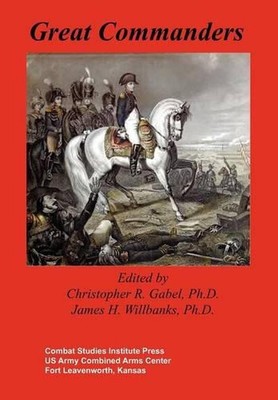Great Commanders by Christopher R. Gabel (English) Paperback Book ...
