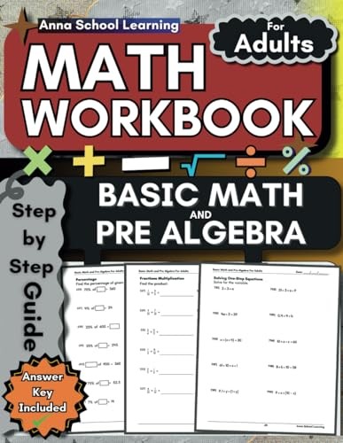 Basic Math and Pre Algebra Math Workbook for Adults: Addition ...