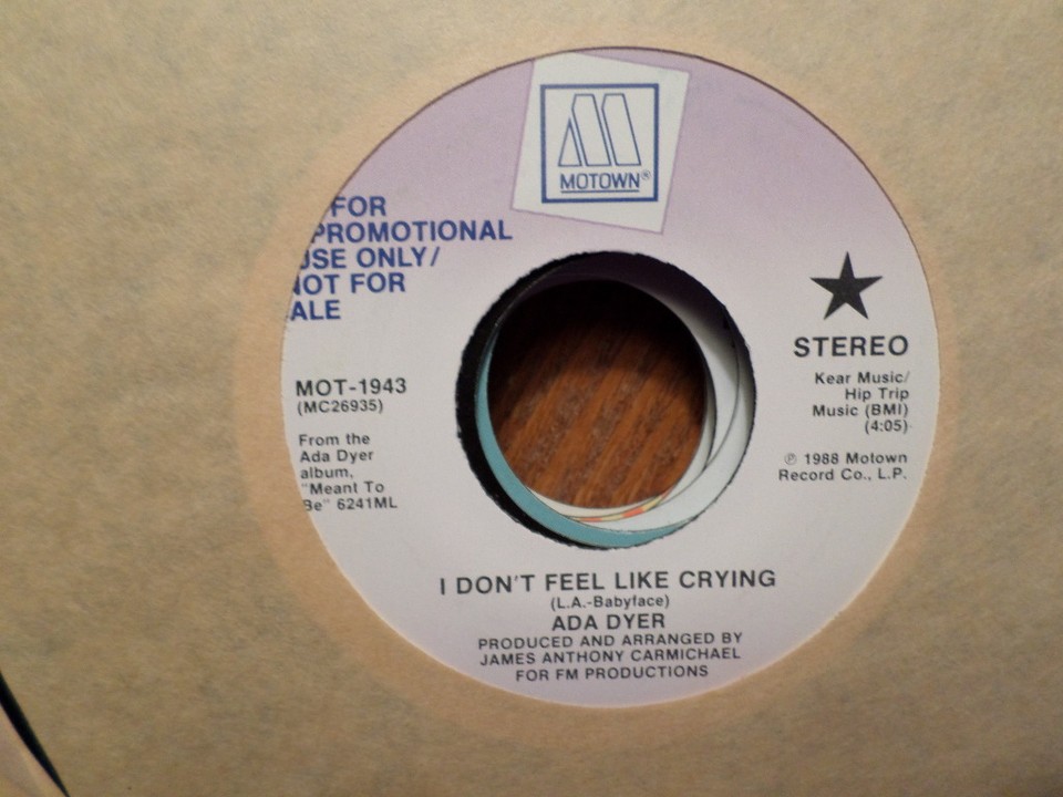 PROMO 7" MOTWON 45 RECORD/ADA DYER/I DON'T FEEL LIKE CRYING/ 1988 EX ...