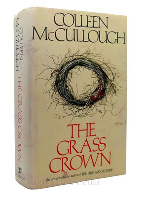 Colleen McCullough THE GRASS CROWN 1st Edition 1st Printing | eBay